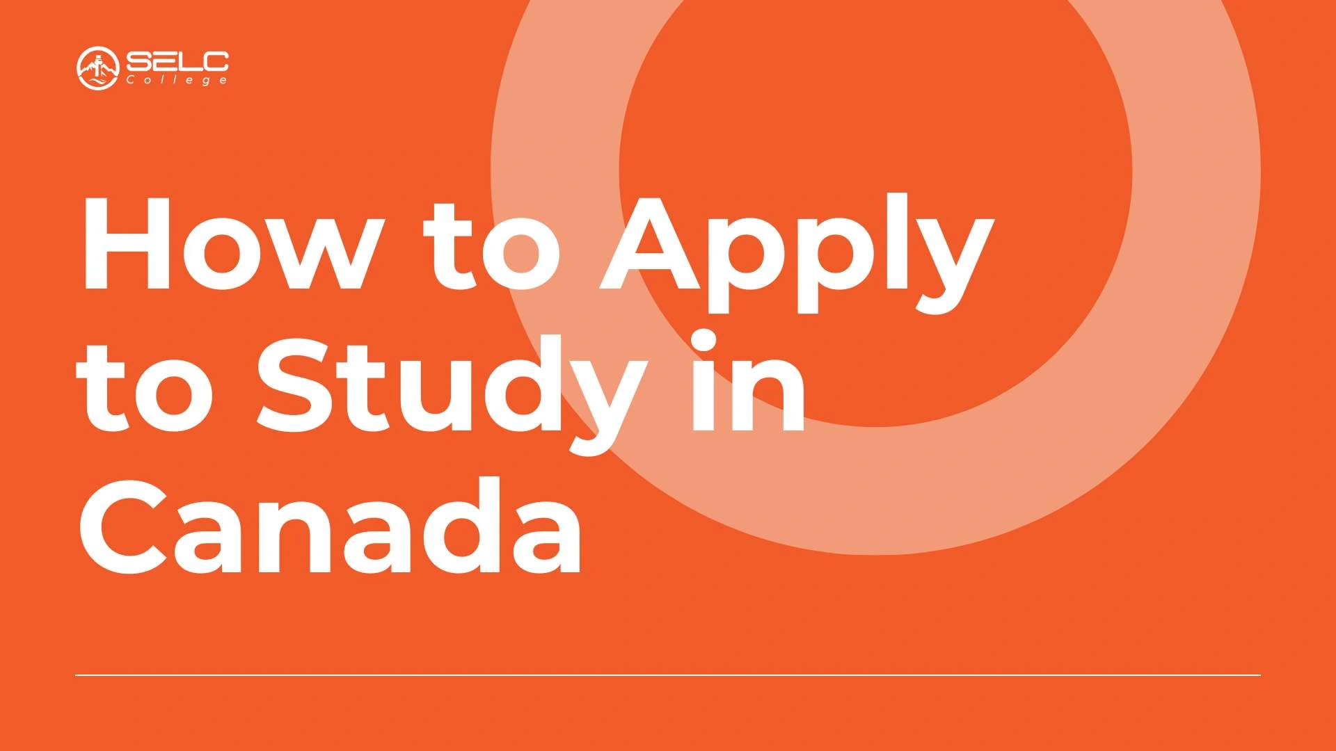 How to Apply - SELC College in Canada
